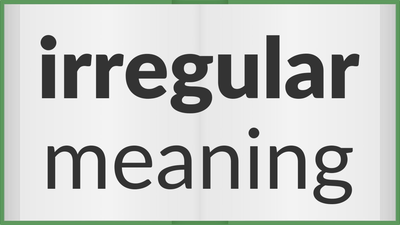 Irregular | meaning of Irregular - YouTube