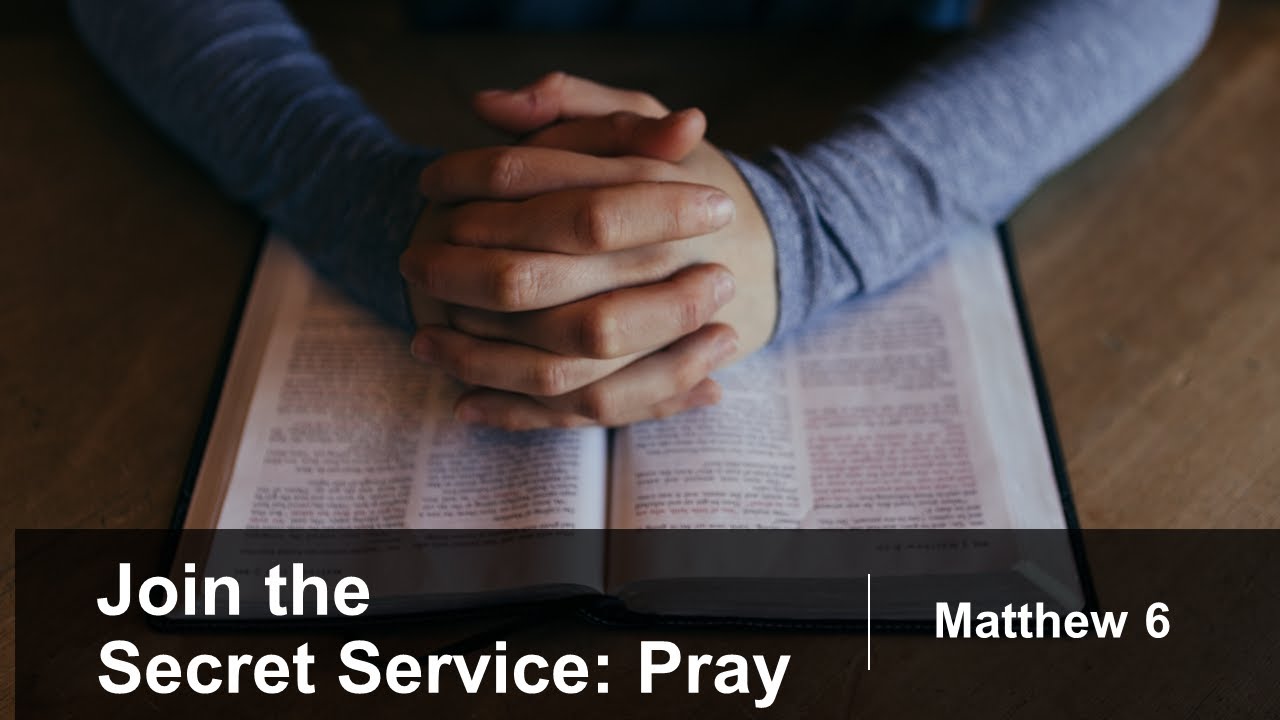 Join the Secret Service: Pray - YouTube