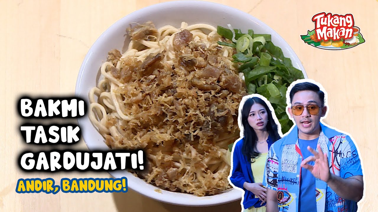 BAKMI TASIK GARDUJATI! Gardujati, Andir, Kota Bandung! | TUKANG MAKAN ...