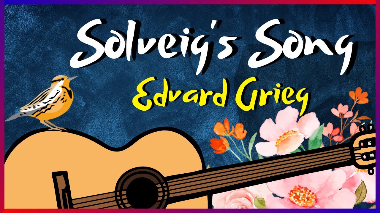 Solveig's Song - Edvard Grieg (Classical Guitar) - YouTube