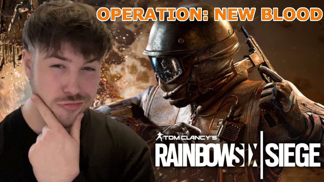 *NEW* OPERATION: NEW BLOOD!! - Rainbow Six Siege - YouTube