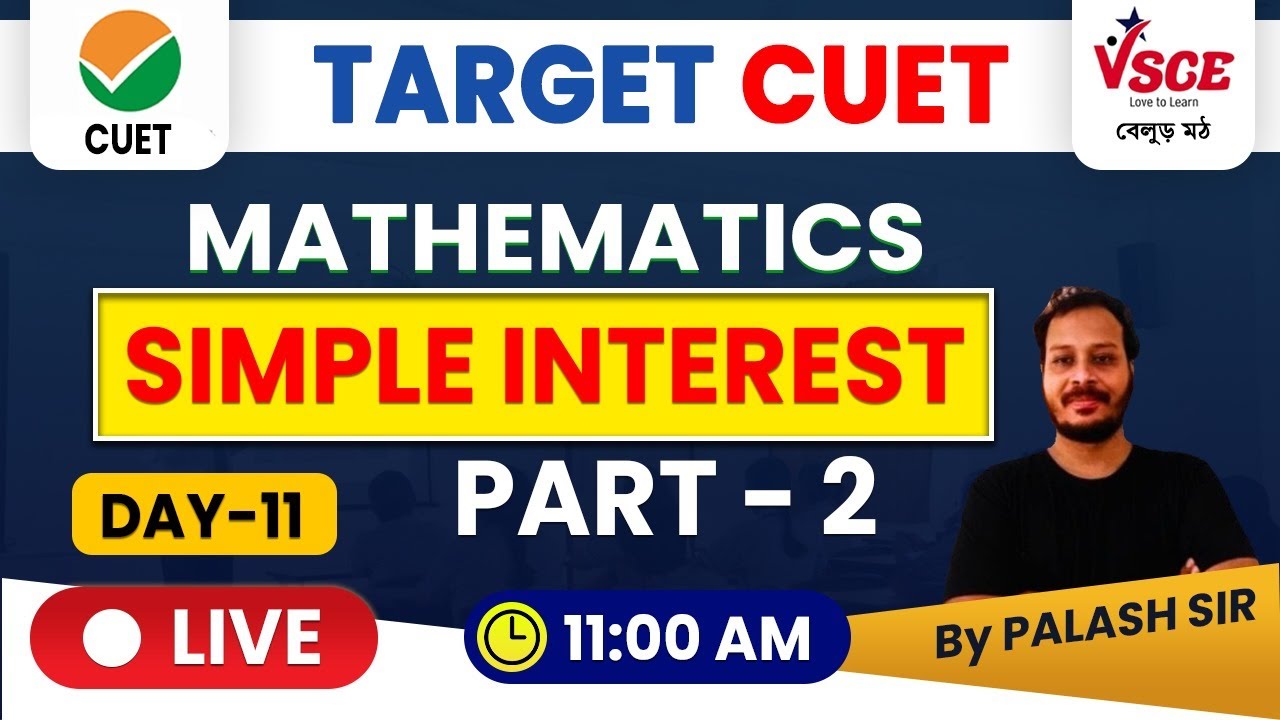 Simple Interest (Part -2) | CUET General Test | Simple Interest for ...
