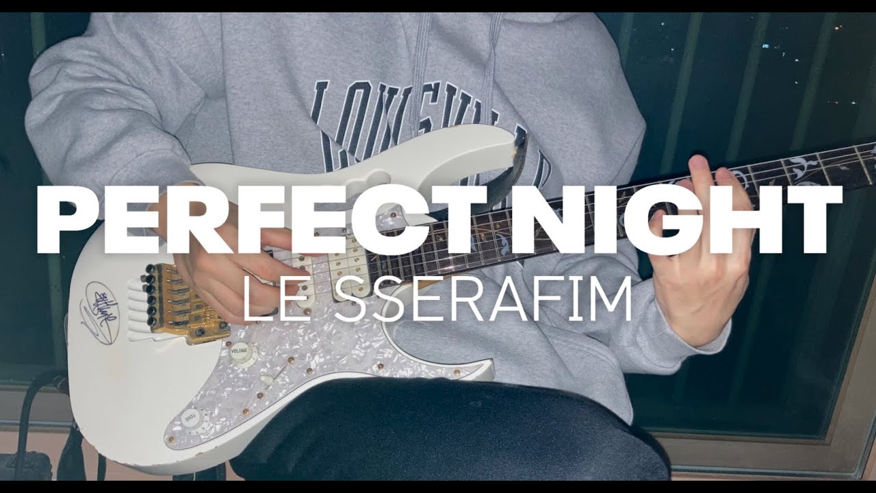 르세라핌 - 'Perfect Night' | 기타 커버 - YouTube