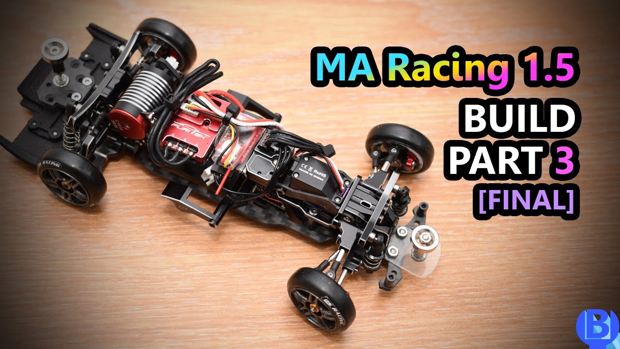 MA Racing 1.5 Build Part 3 [Final] - YouTube