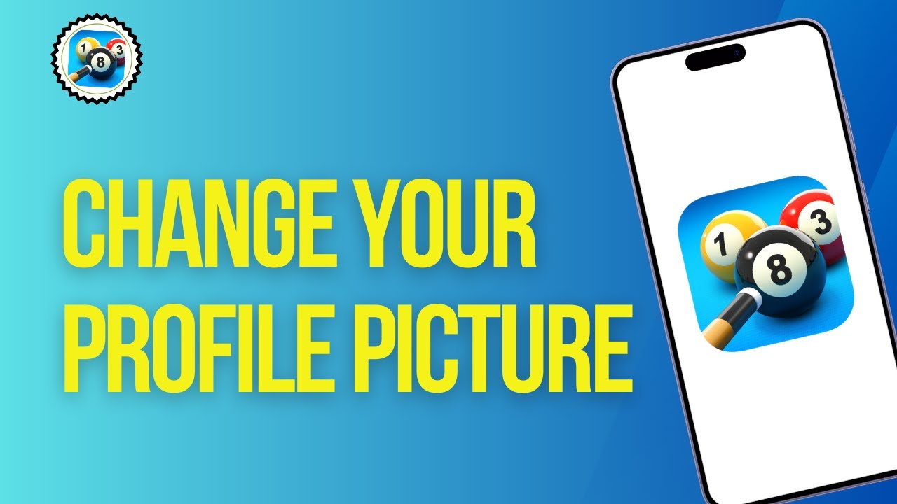 How To Change Your Profile Picture In 8 Ball Pool - YouTube