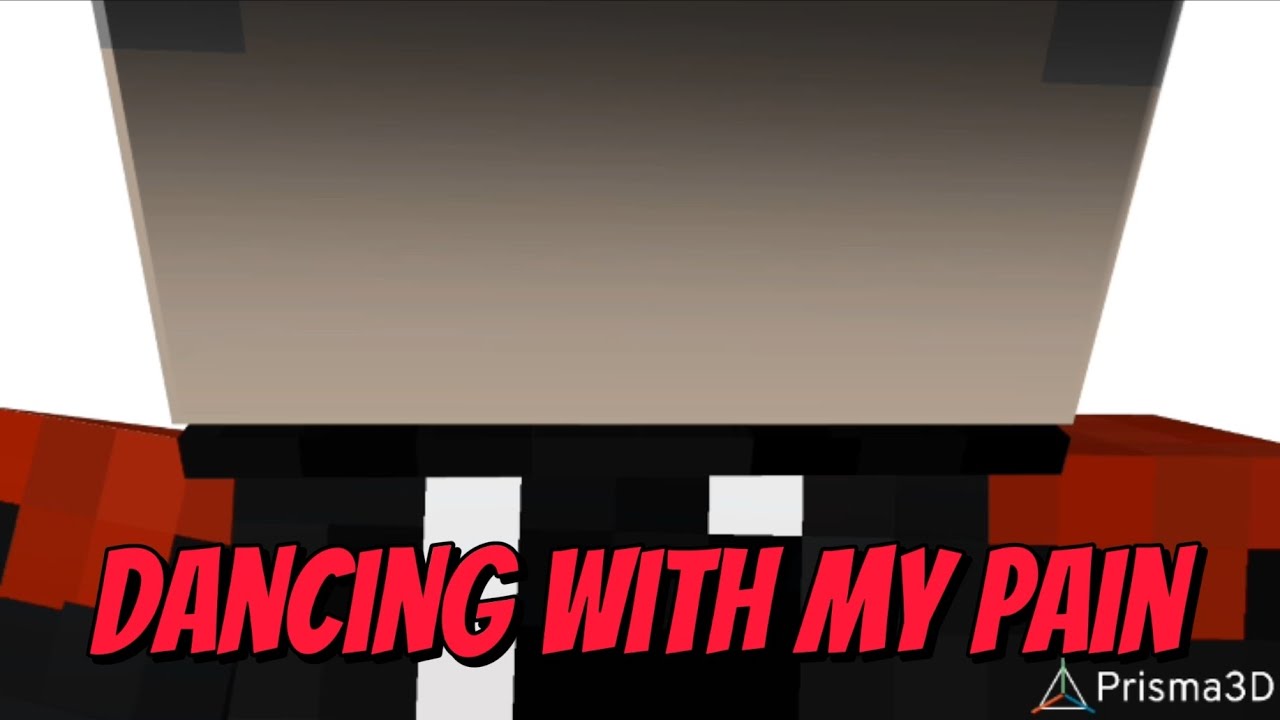 [DANCING WITH MY PAIN](Animation Minecraft P3D)#minecraft #prisma3d # ...