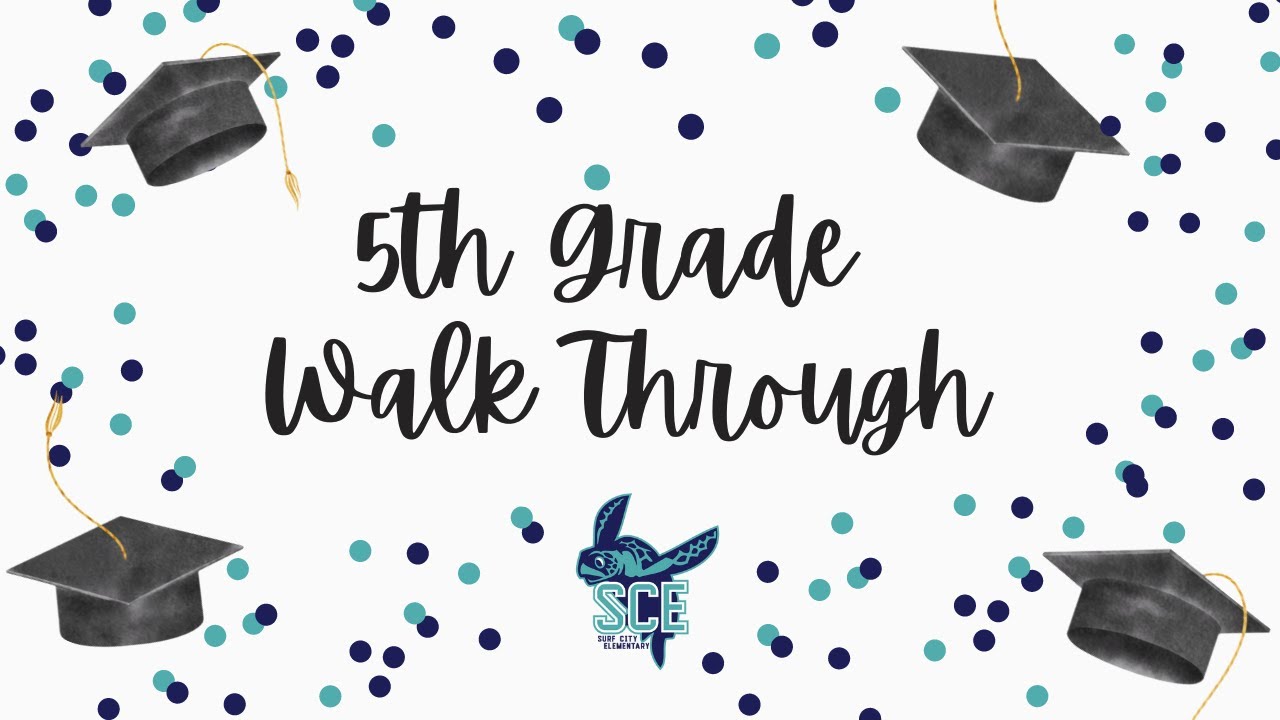 5th Grade Graduation Walk Through - YouTube