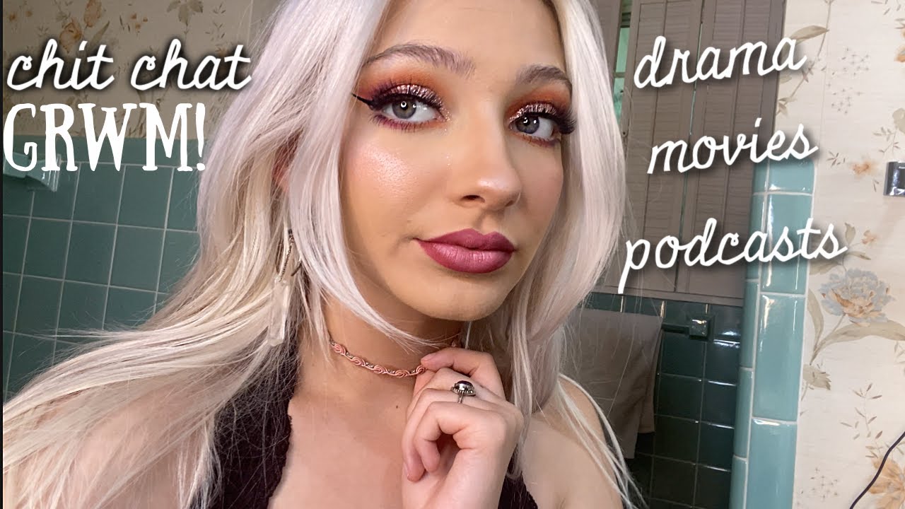 Ranting & Doing My Face (Chit-chat GRWM) - YouTube