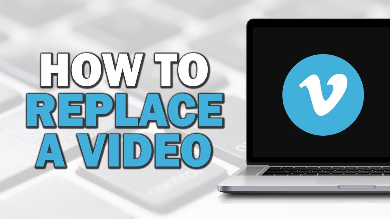 How To Replace a Video on Vimeo (Quick Tutorial) - YouTube