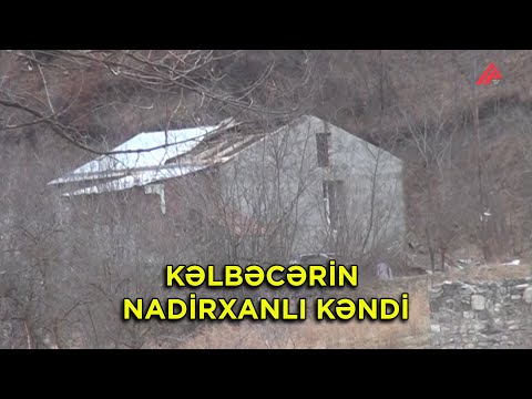 Kəlbəcər rayonunun Nadirxanlı kəndi - ŞƏRHSİZ