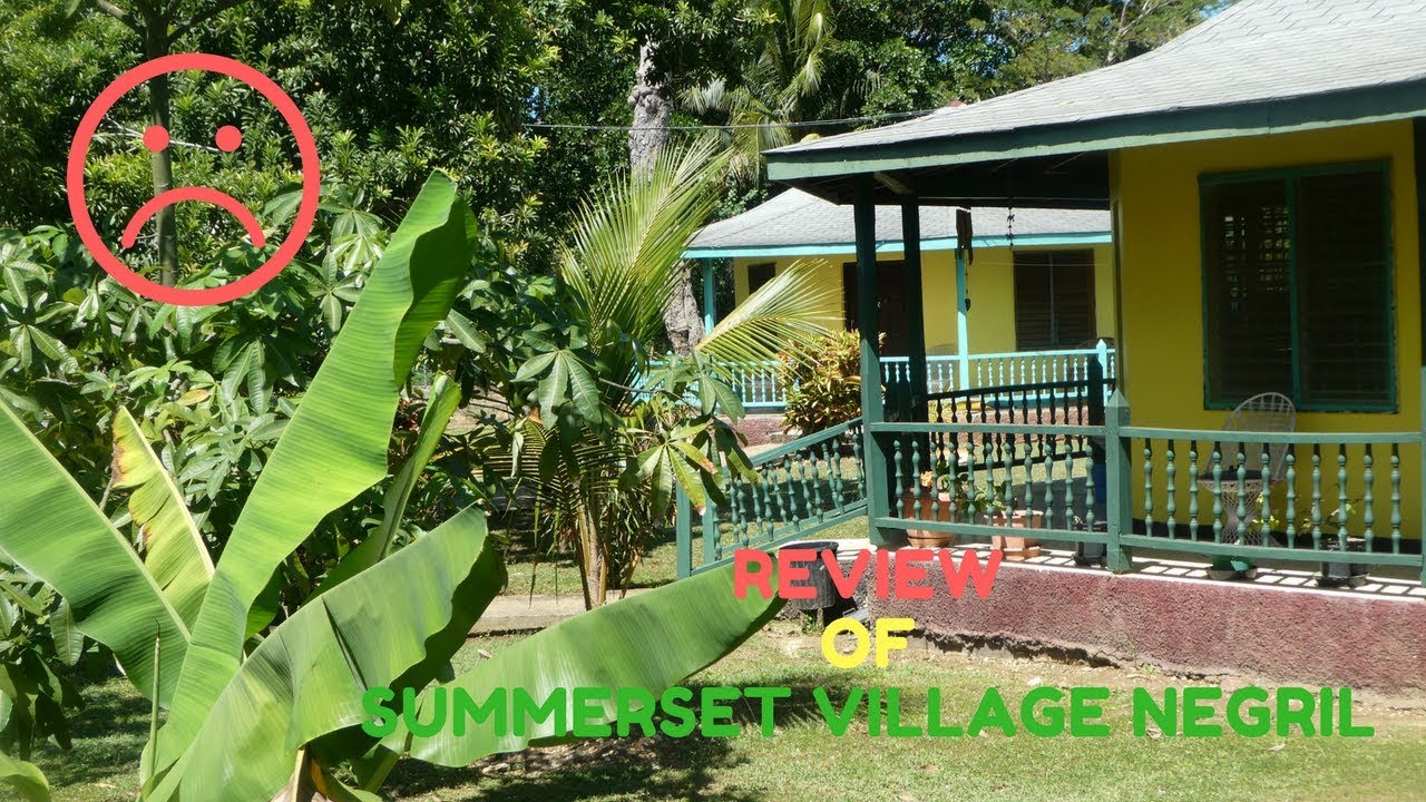 #margategirl REVIEW OF SUMMERSET VILLAGE, NEGRIL - MARGATE GIRL IN ...