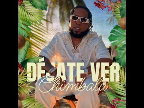 Chimbala - Déjate Ver - YouTube