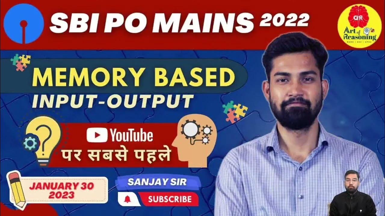 SBI PO MAINS 2022 | SBI PO MAINS MEMORY BASED PAPER REASONING | INPUT-OUTPUT | ART OF REASONING ...