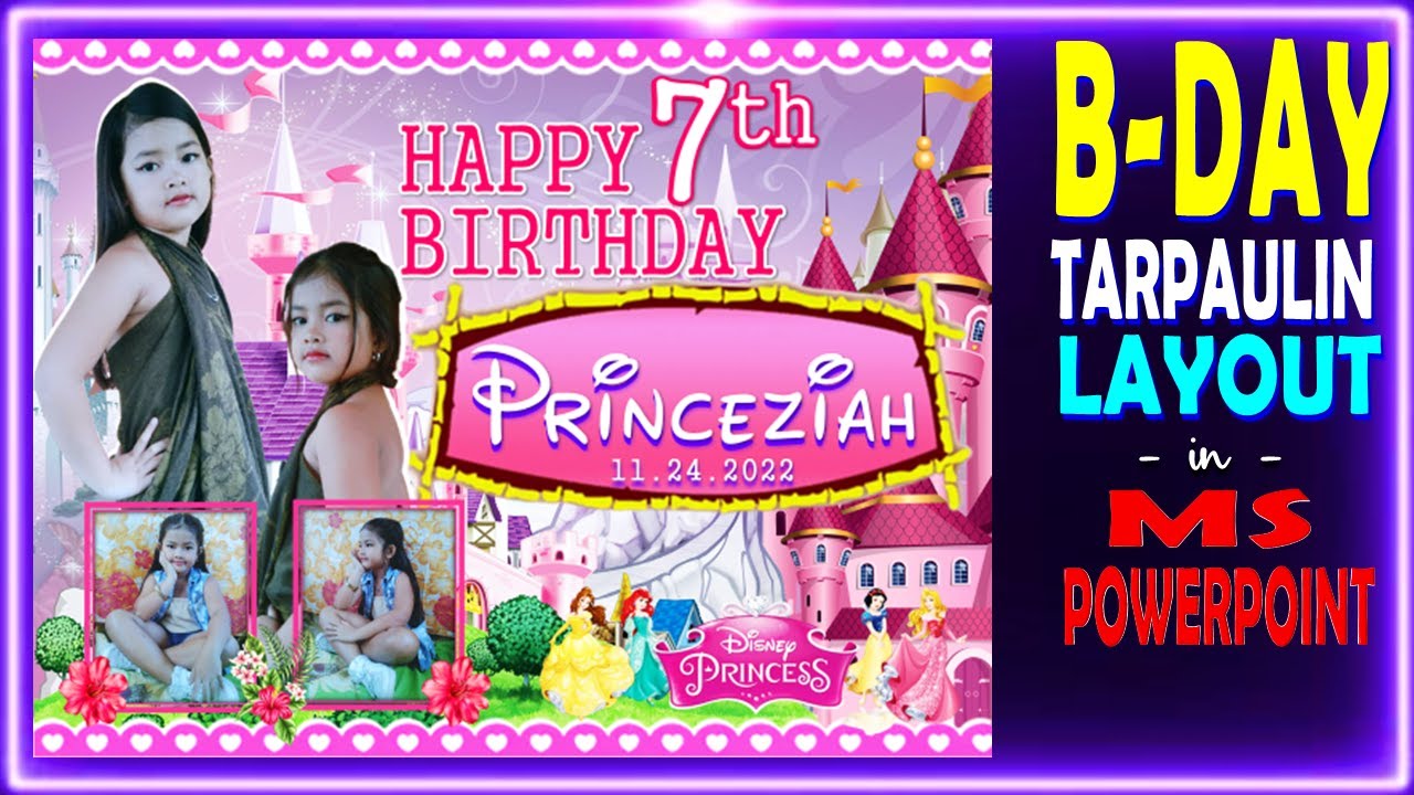 BIRTHDAY TARPAULIN LAYOUT AND DESIGN IN MS POWERPOINT II DISNEY PRINCESS THEME - YouTube