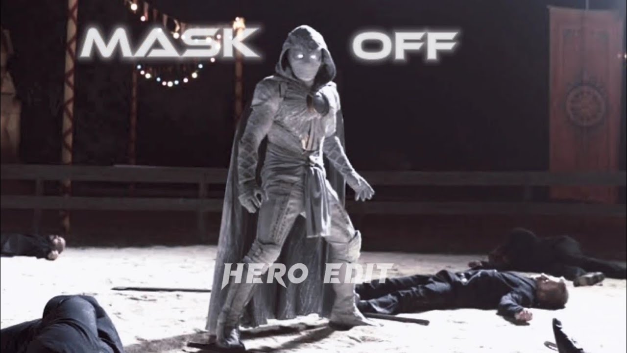 Moon Knight | Mask Off Edit - YouTube