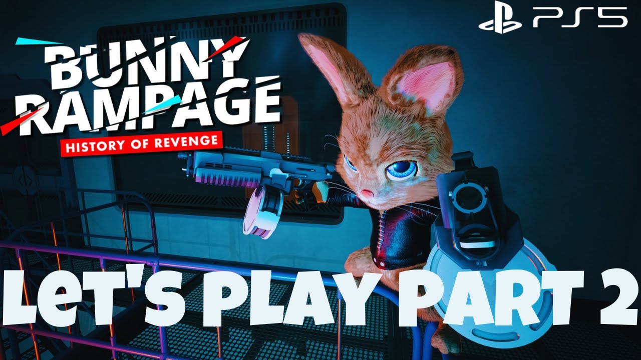 Bunny Rampage History of Revenge Lets Play PART 2 (PS5) No Commentary ...