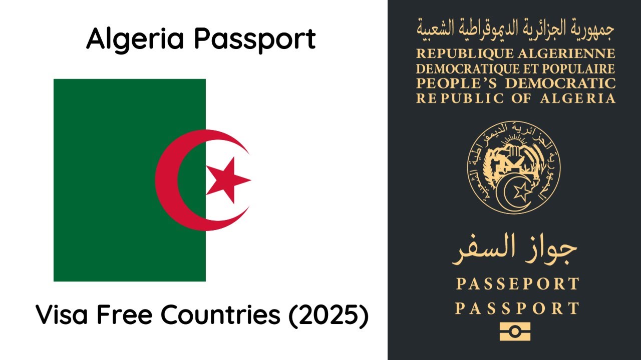 Algeria Passport Visa Free Countries (2025) | Visa on Arrival | ETA ...