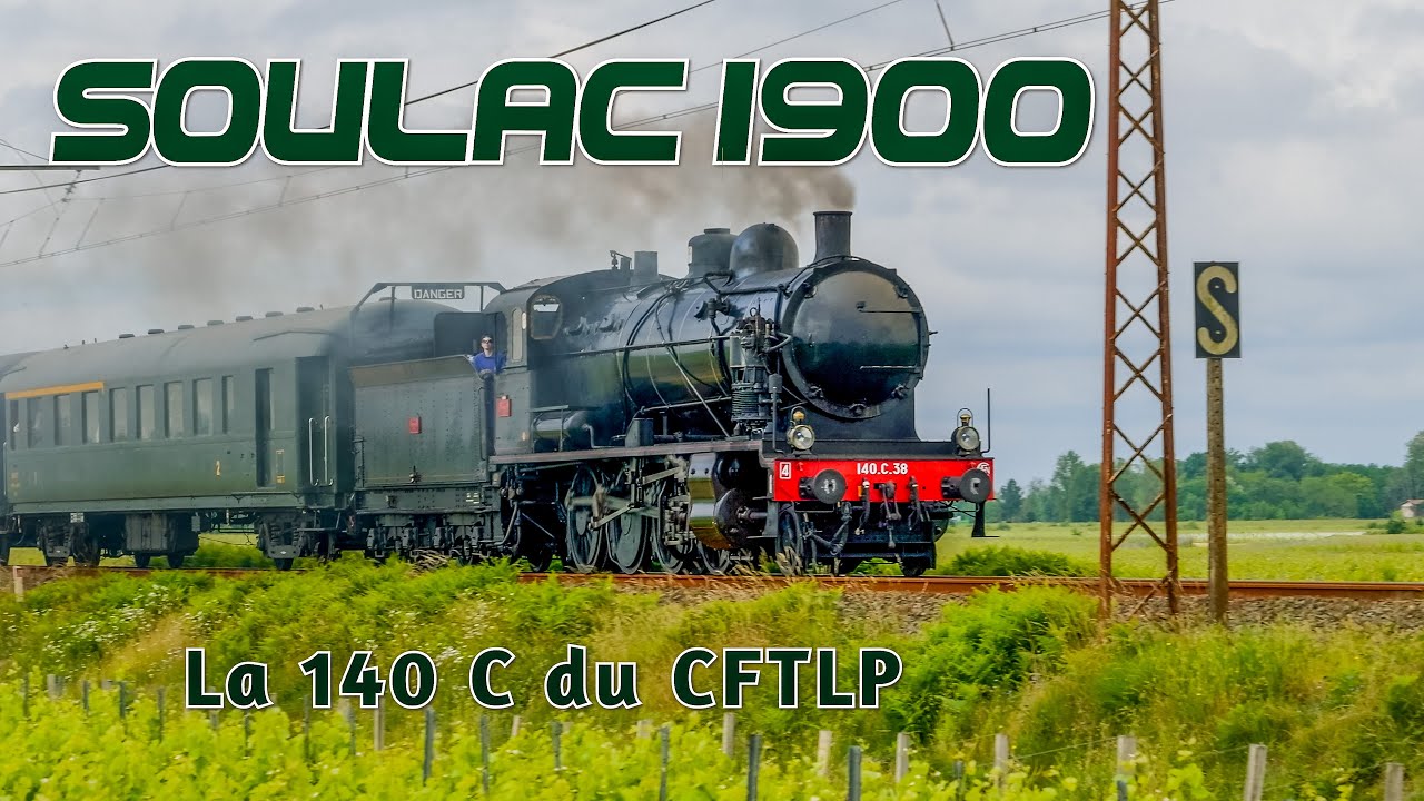 [SOULAC 1900] et le Train Vapeur 140 C - [SNCF] - [CFTLP] - [4K] - YouTube