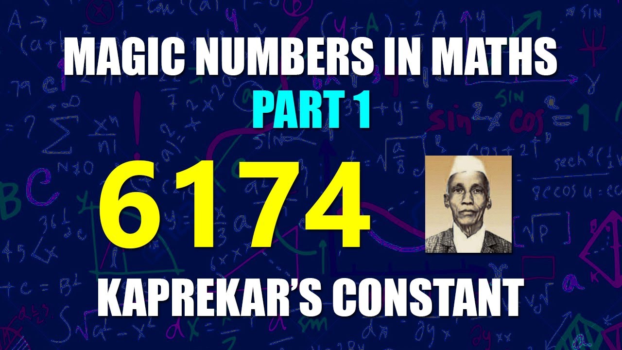 Magic Numbers in Maths - 6174 (Kaprekar's Constant) - YouTube