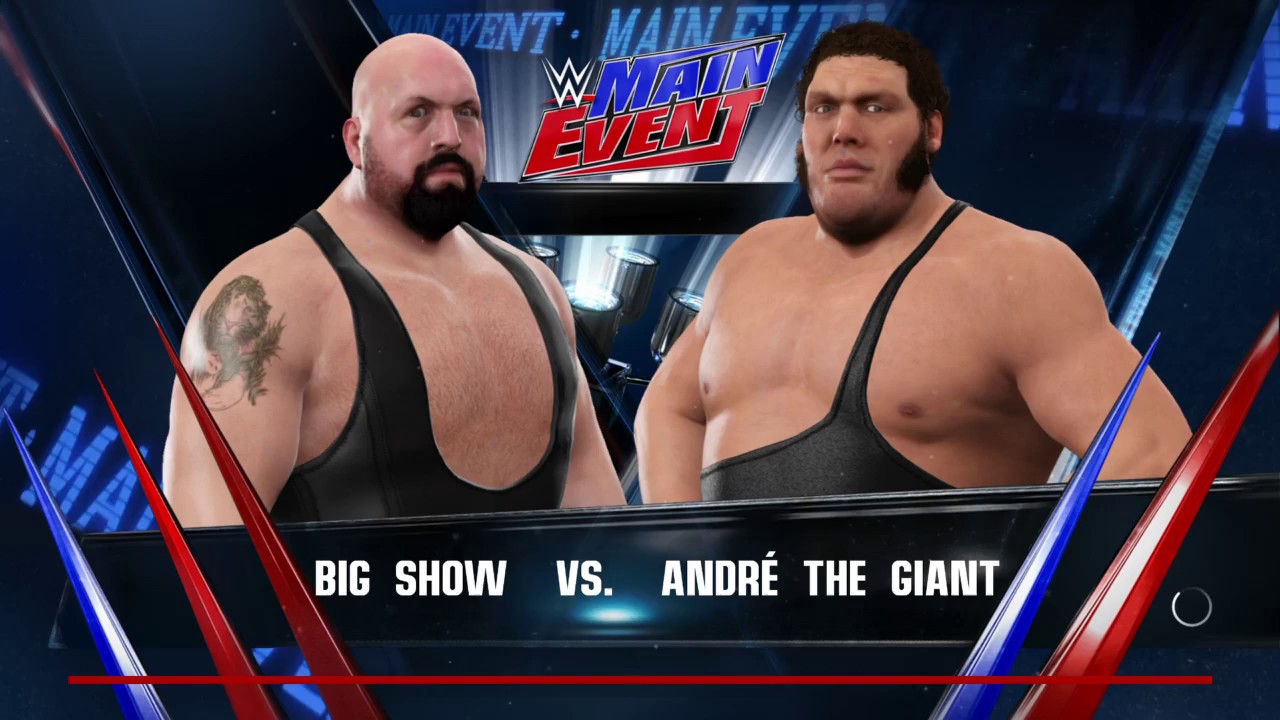 WWE 2K17 Big Show VS Andre the Giant Singles Match - YouTube