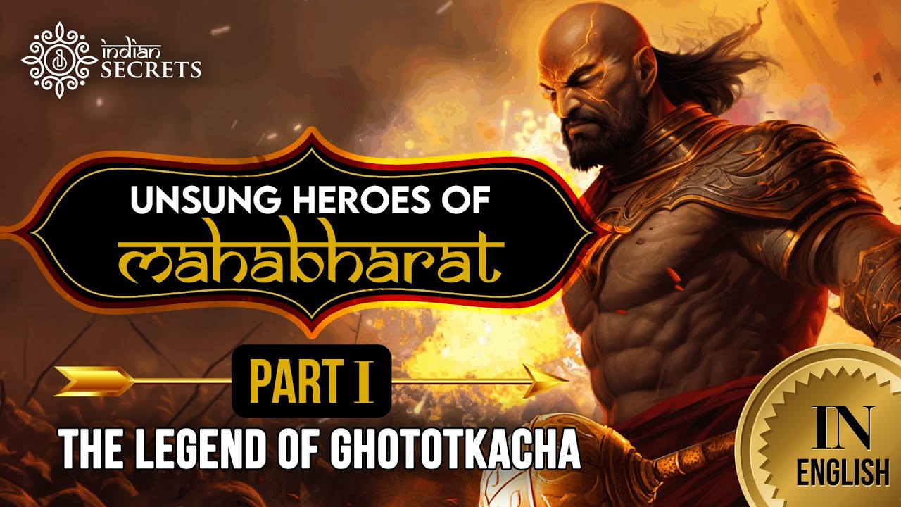 Discover The Legend of Ghototkacha | Unsung Heroes of The Indian Epic ...