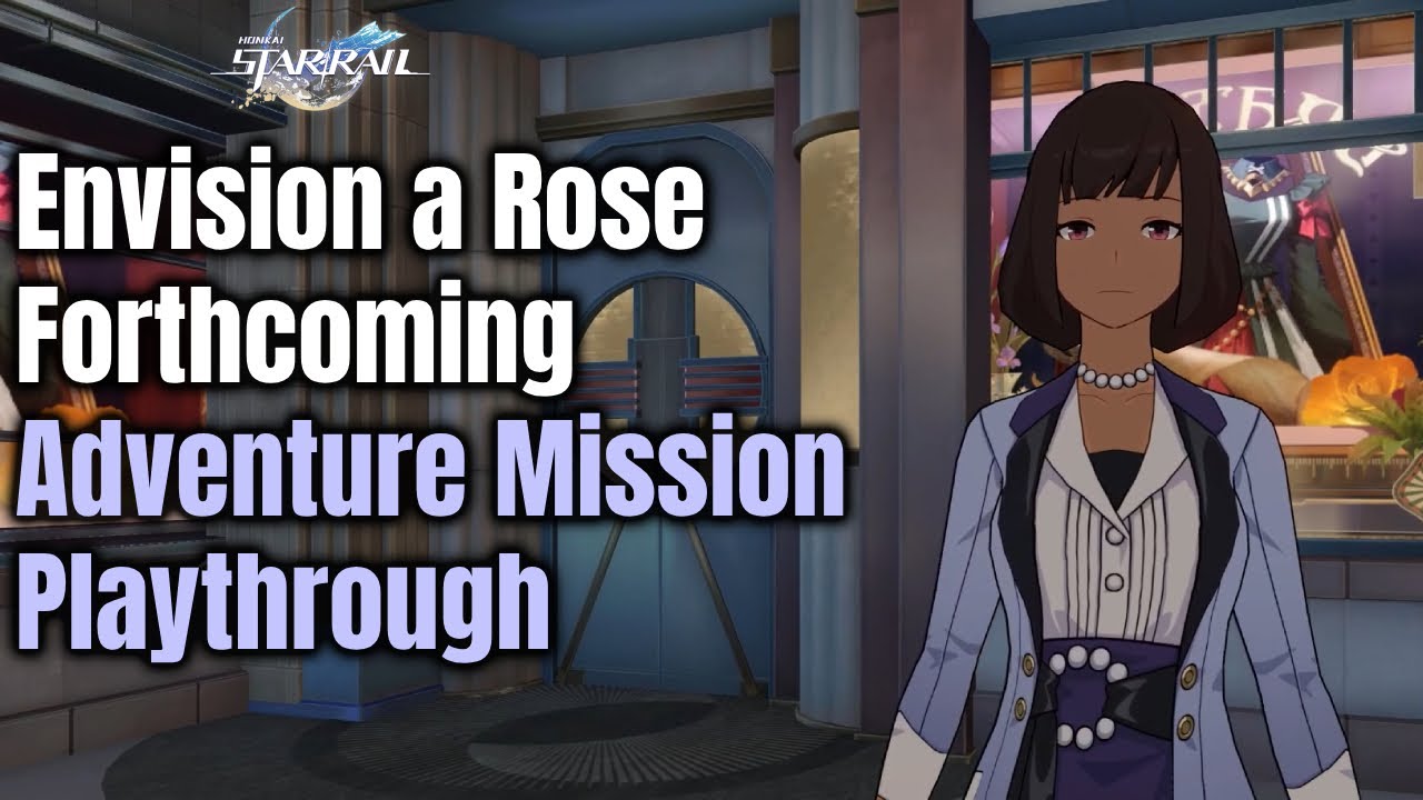 Envision a Rose Forthcoming - Adventure Mission - Playthrough - Honkai ...