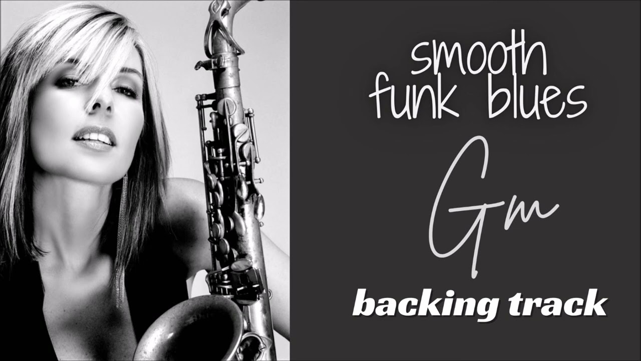 Smooth funk blues backing track in Gm Chords - Chordify