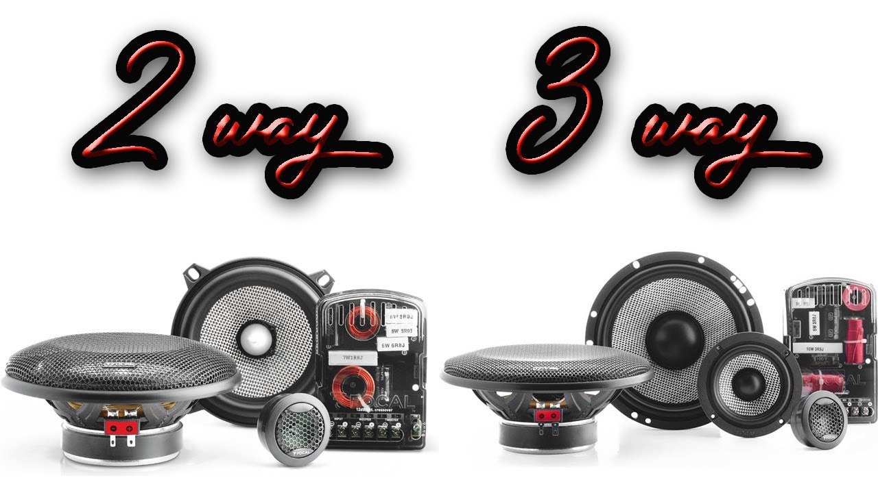 Which Is Better 2 Way Or 3 Way Component Set YouTube Which Is Better 2 Way Or 3 Way Component Set YouTube