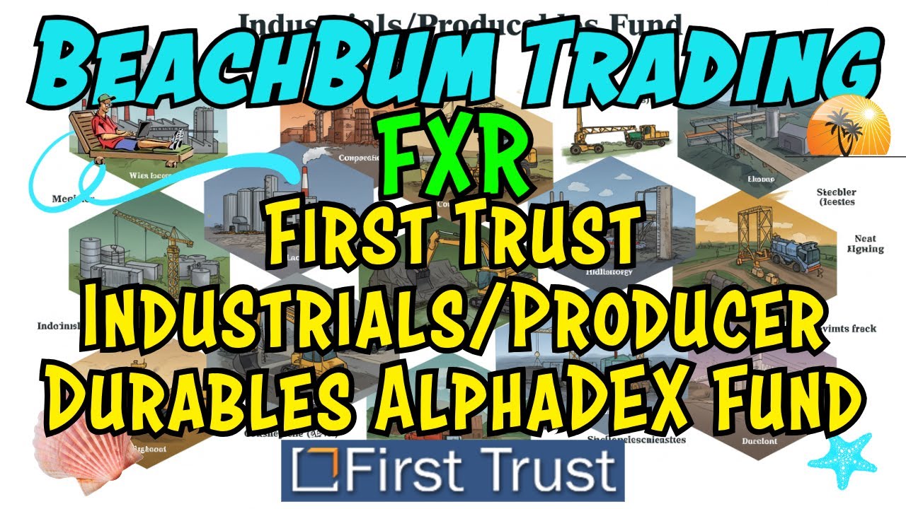 FXR | First Trust Industrials/Producer Durables AlphaDEX Fund | Quick ...