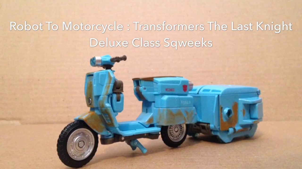Robot To Motorcycle: Transformers: The Last Knight Deluxe Class Sqweeks ...