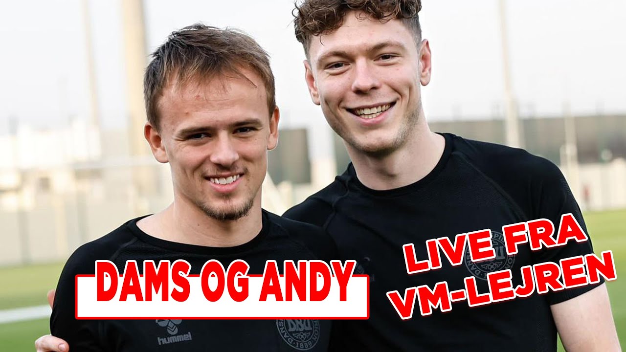 Dams og Andy - Live fra VM-lejren: Målet på Wembley, venskabet og ...