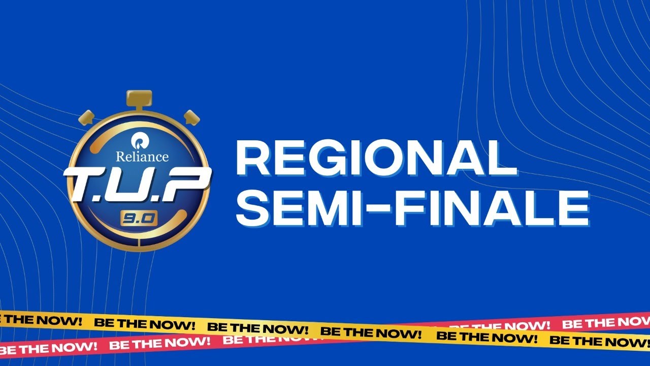 Reliance TUP 9.0 | Regional Semi-Finale Round 2 - YouTube