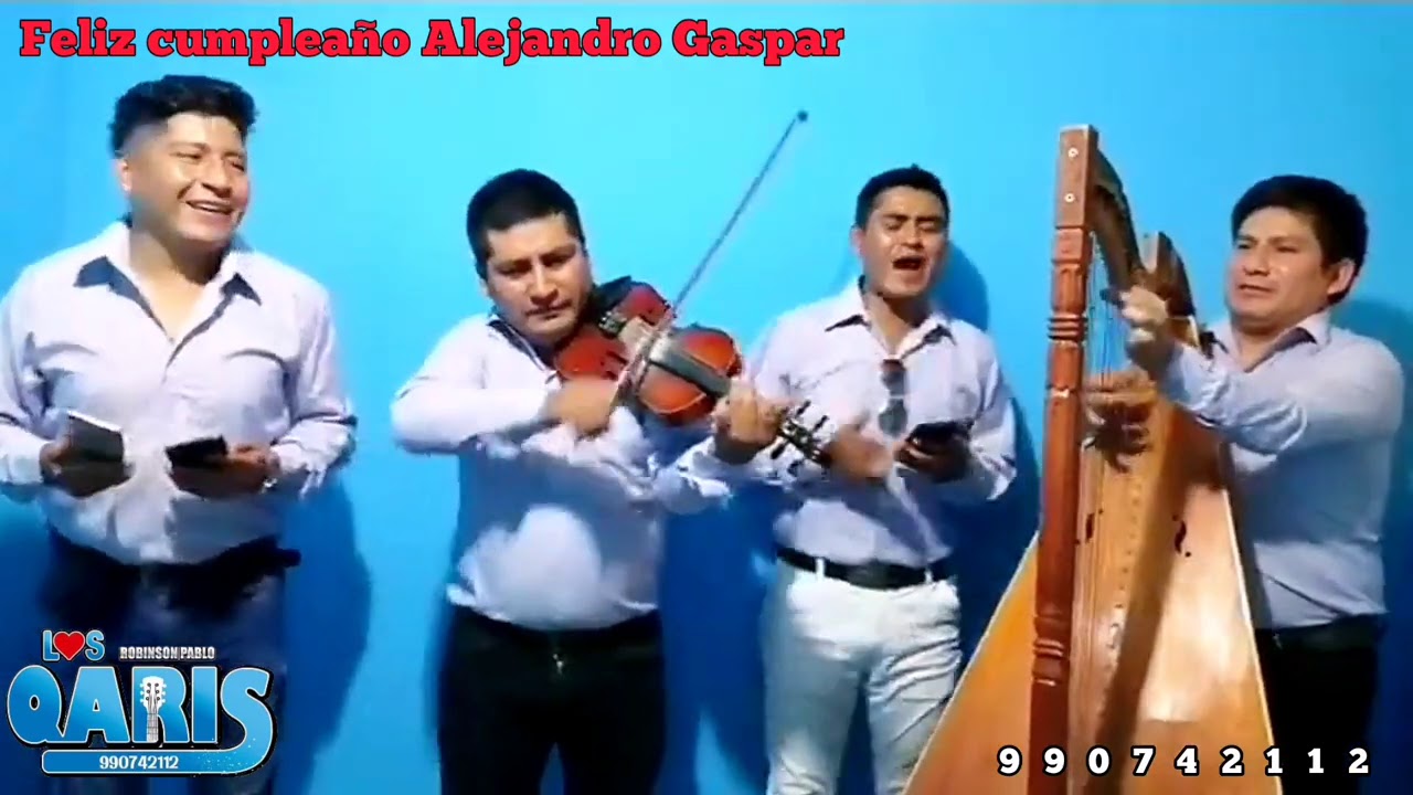 LOS QARIS DE HUANCAVELICA - FELIZ CUMPLEAÑO ALEJANDRO GASPAR DE LA CRUZ ...