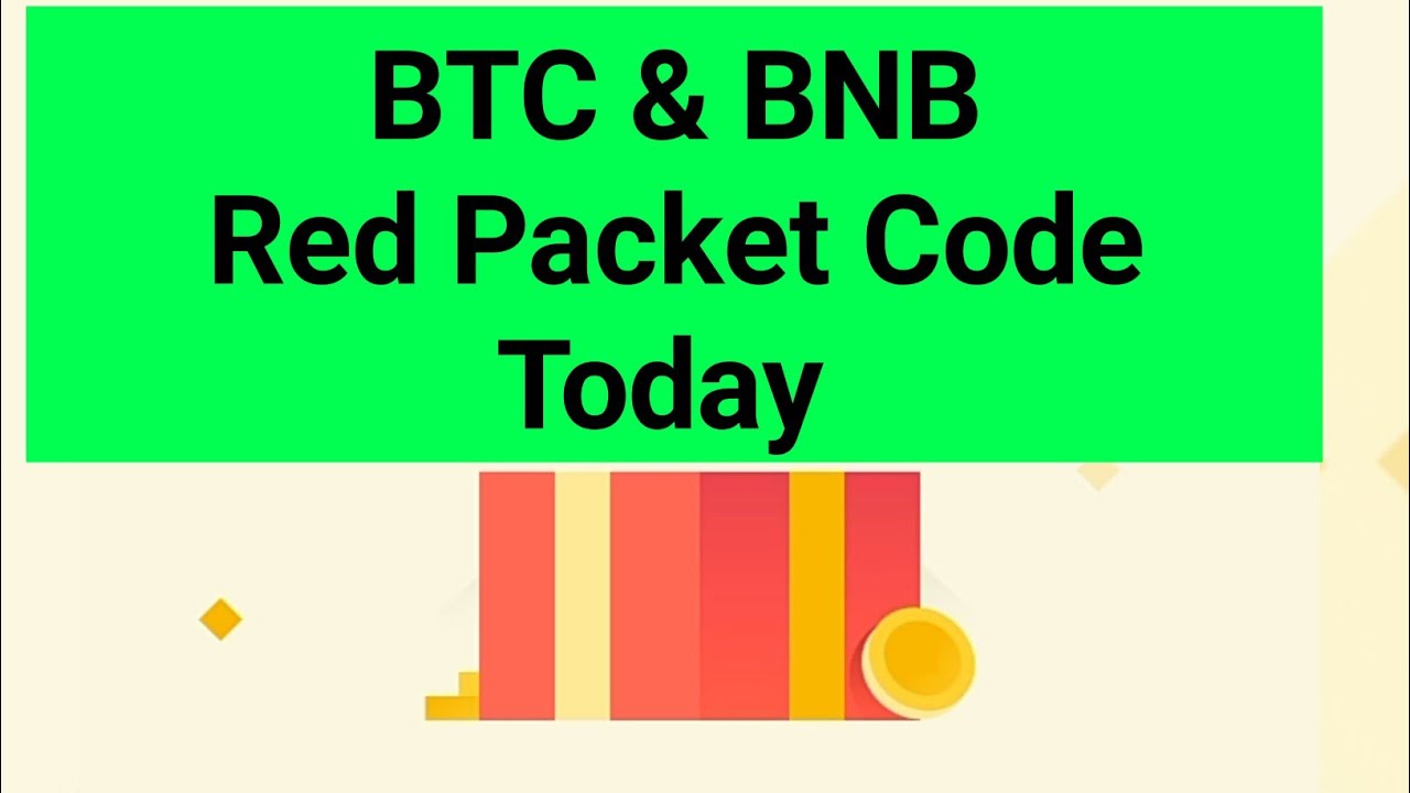 Btc & Bnb Red Packet Code In Binance Today - YouTube