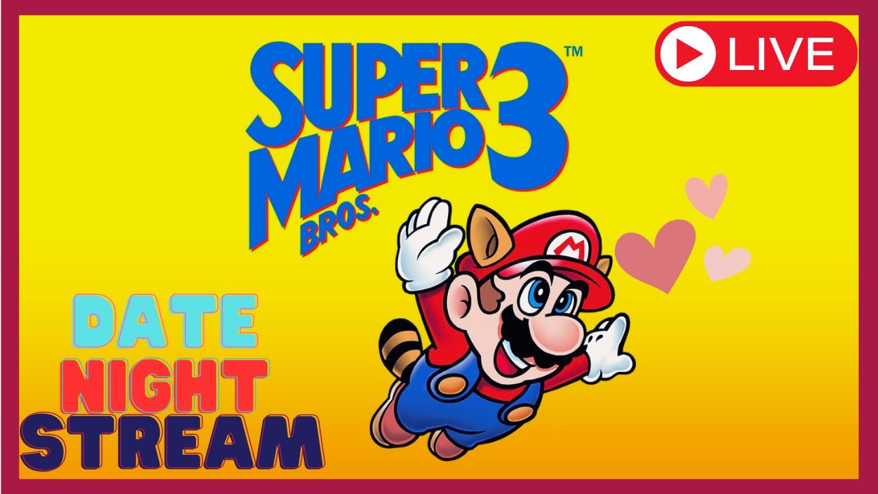 Date Night Stream! Super Mario Bros. 3 - YouTube