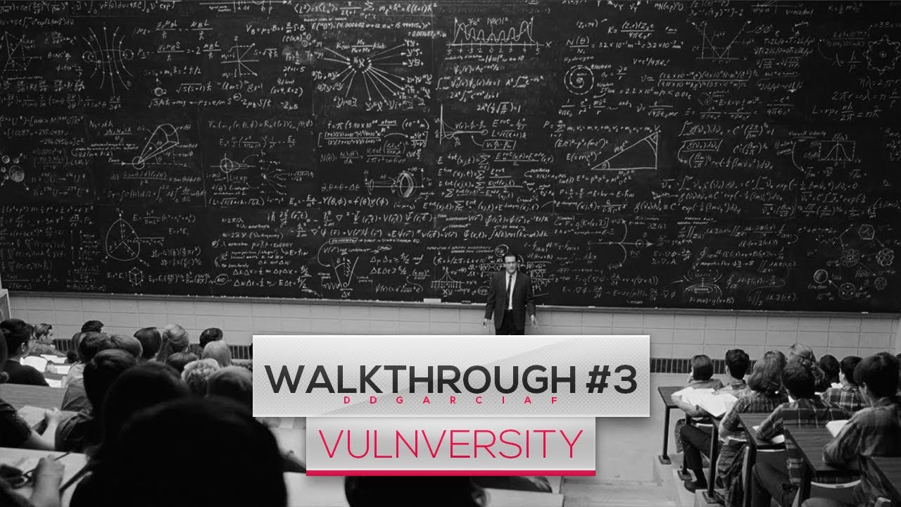 Vuln University - Walkthrough #3 | ddgarciaf - YouTube