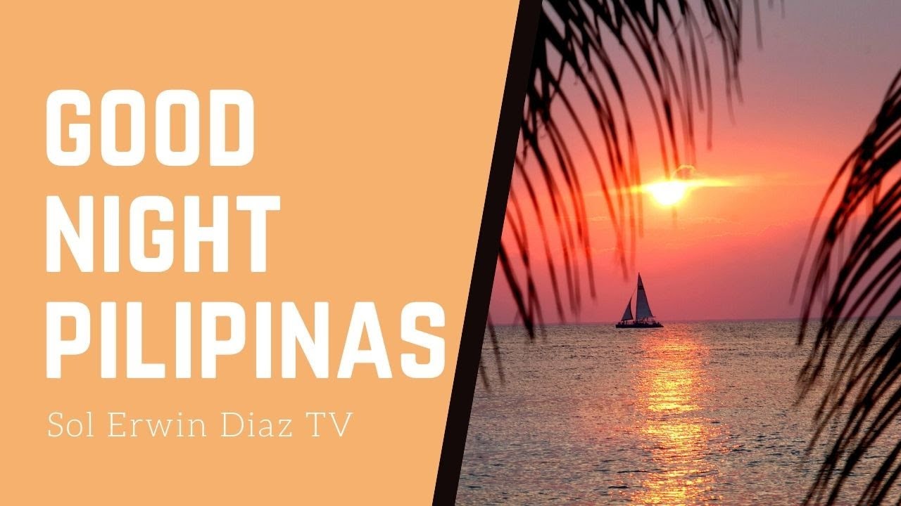 Good Night Pilipinas Ep. 54 - YouTube