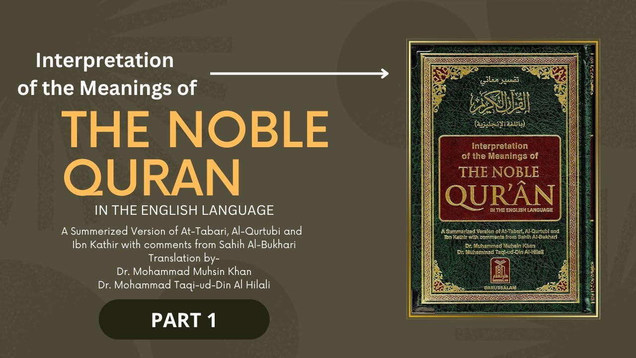 The Noble Quran [PART 1]- In English (Audio and Text) | With comments ...