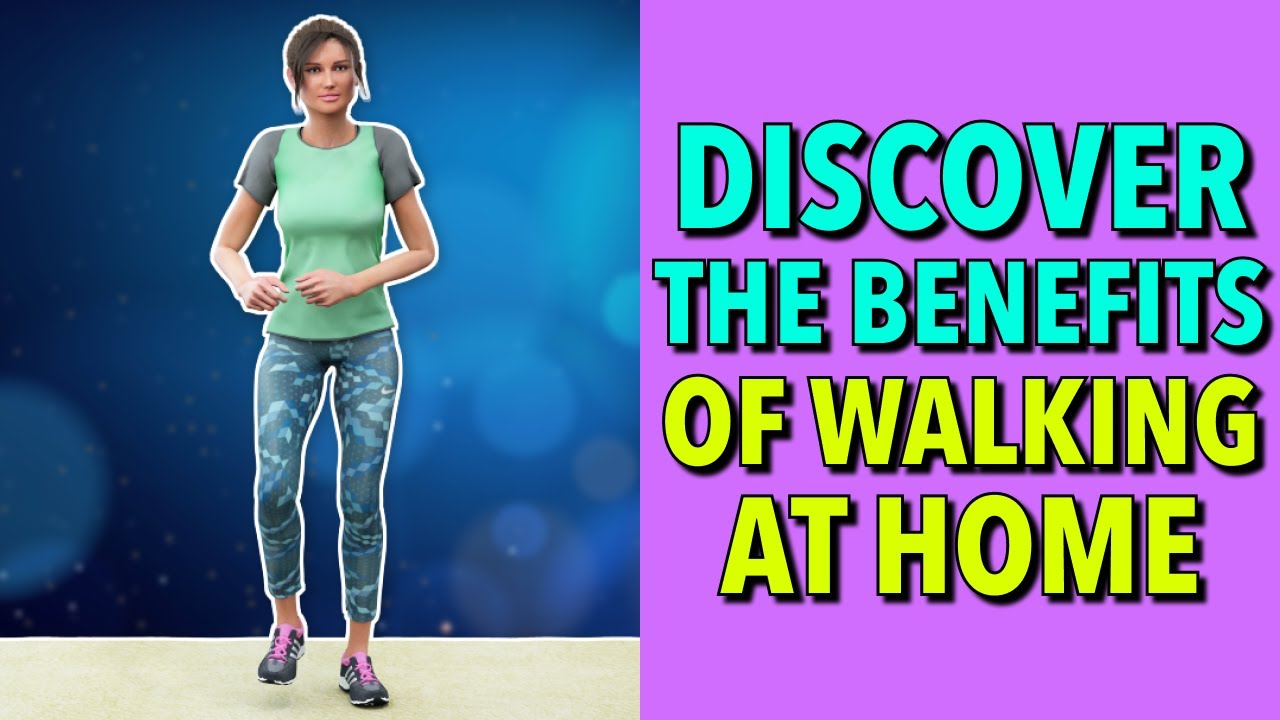 Discover the Health Benefits of Walking at Home - YouTube