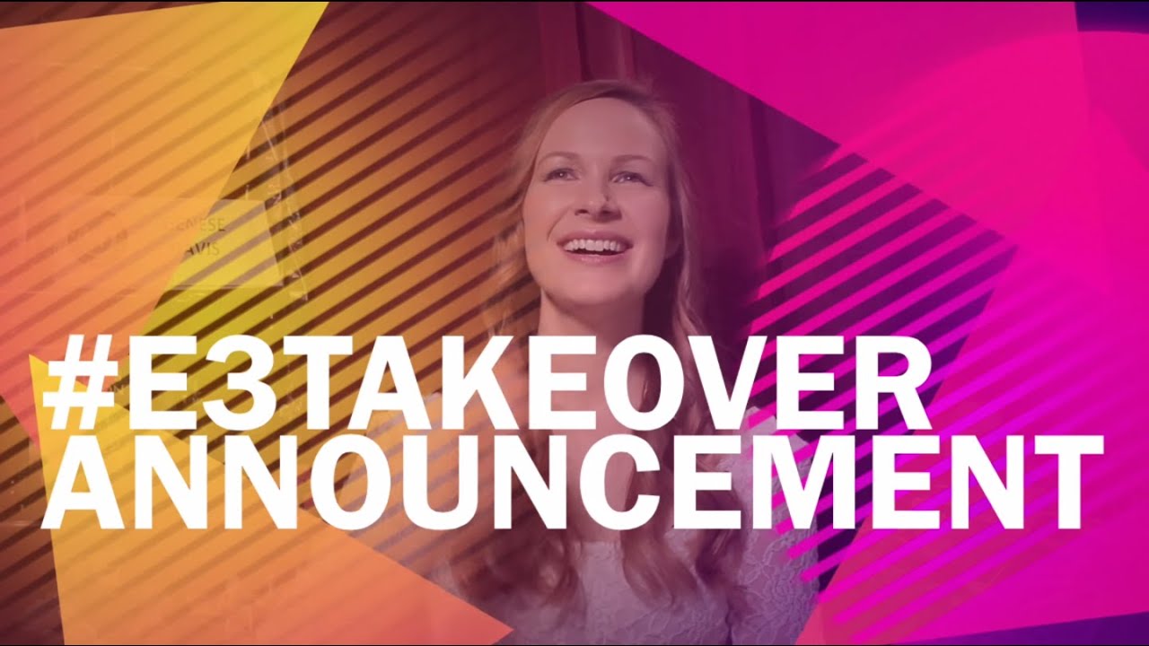 E3 Takeover Announcement - YouTube