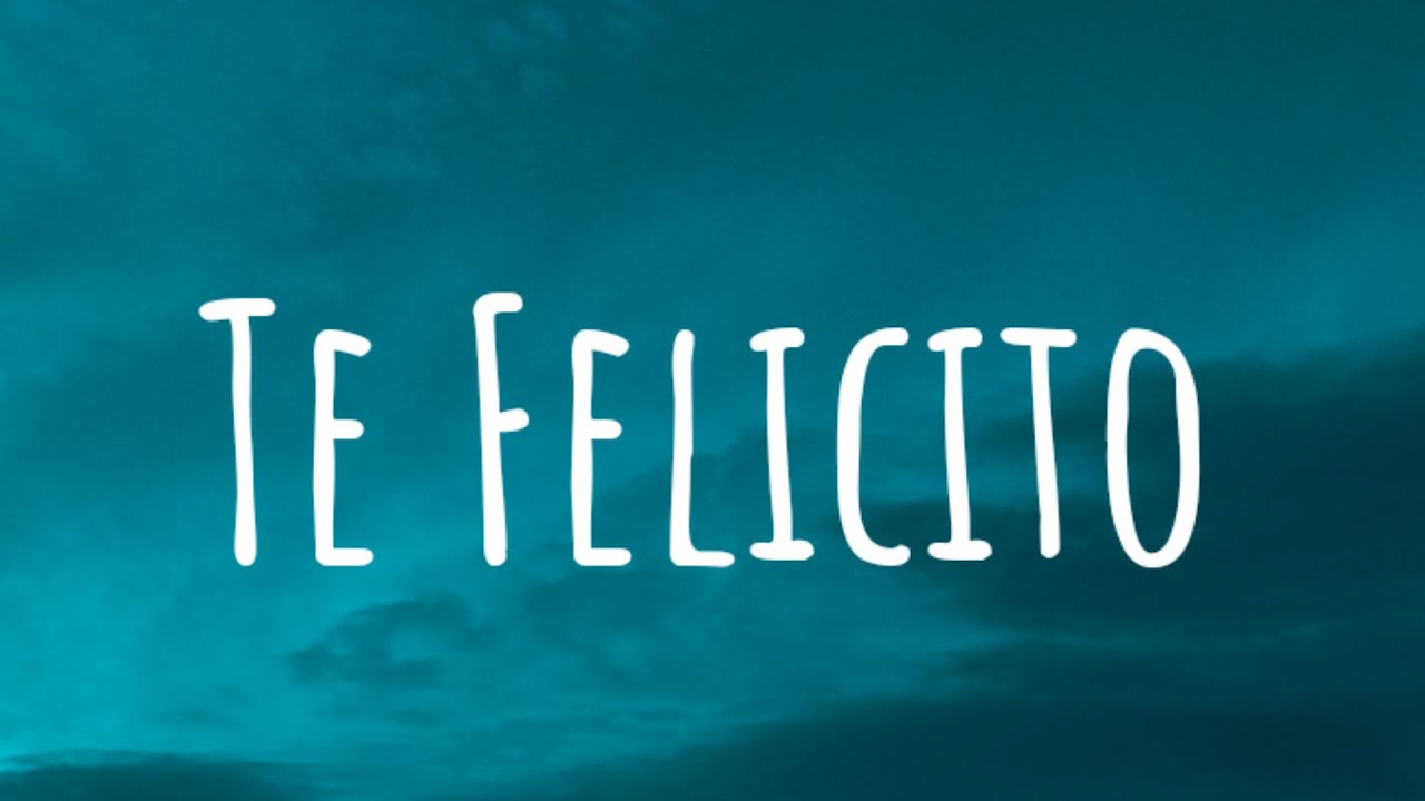 Shakira, Rauw Alejandro - Te Felicito (Letra) Te felicito qué bien ...