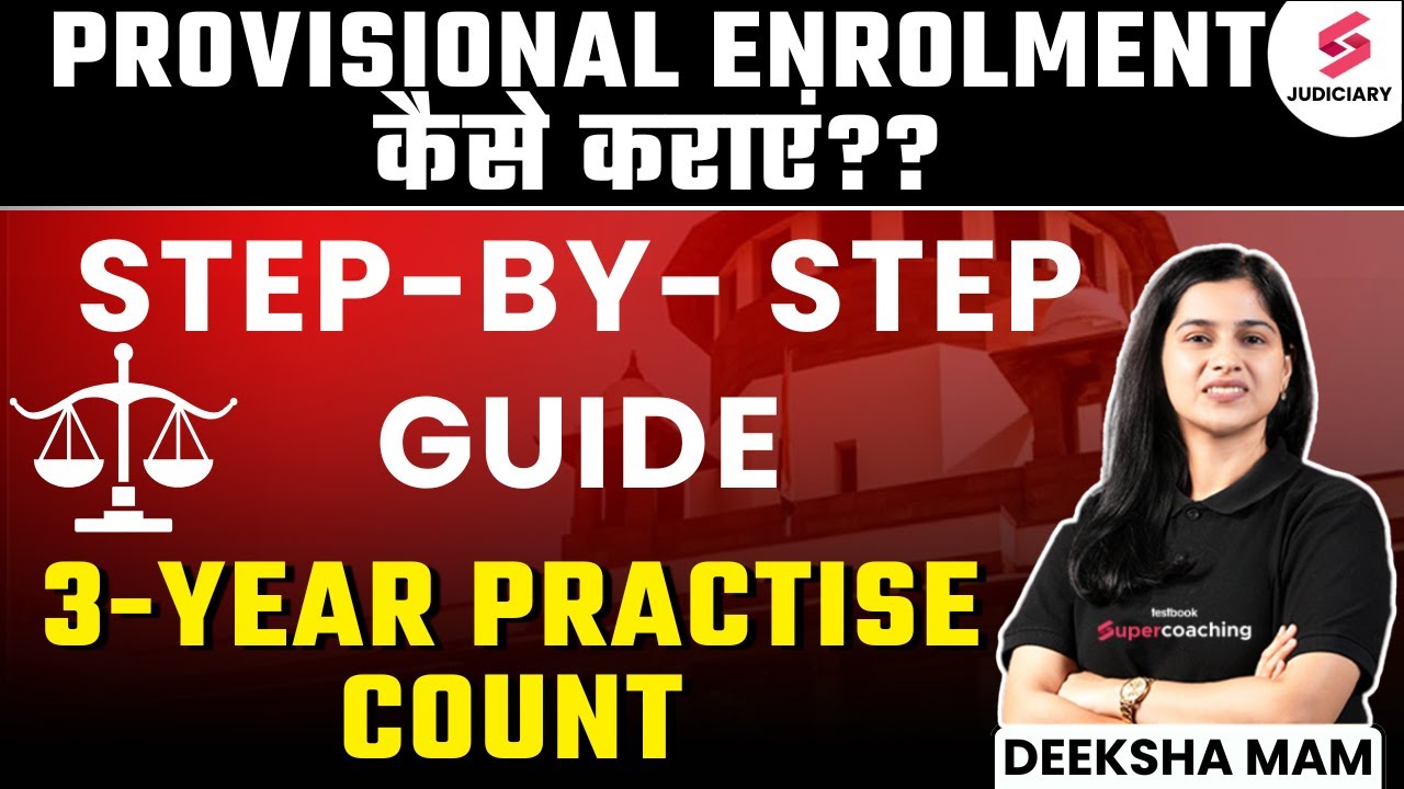 Provisional Enrollment Step By Step | 3 Years Practice For Judiciary ...