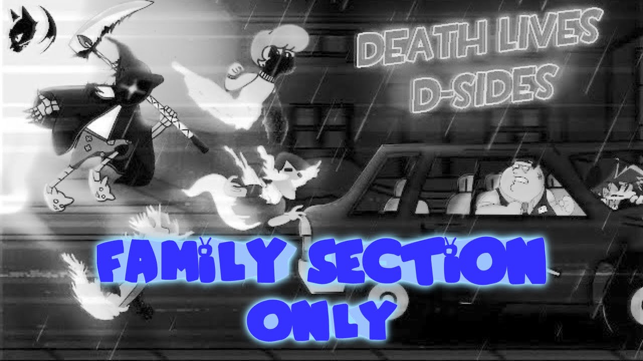 FNF: DT D-Sides | DEATH LIVES (Only Family Section) - YouTube