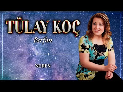 Tülay Koç -Neden | Lyric Video |