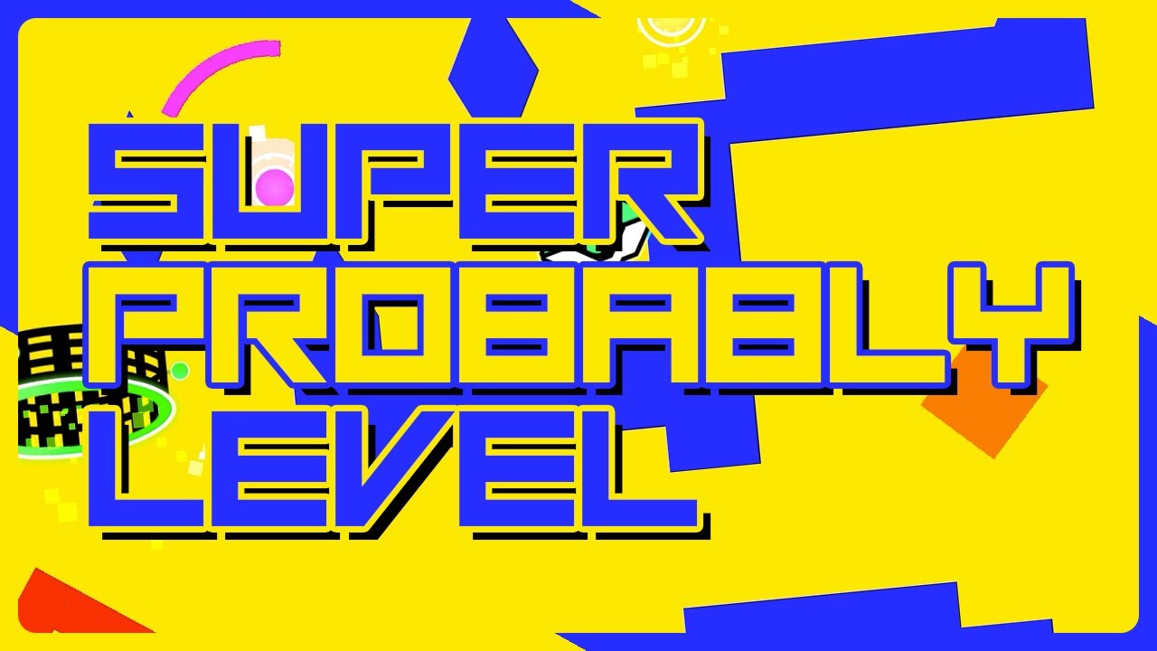super probably level 100% - Extreme Demon - YouTube