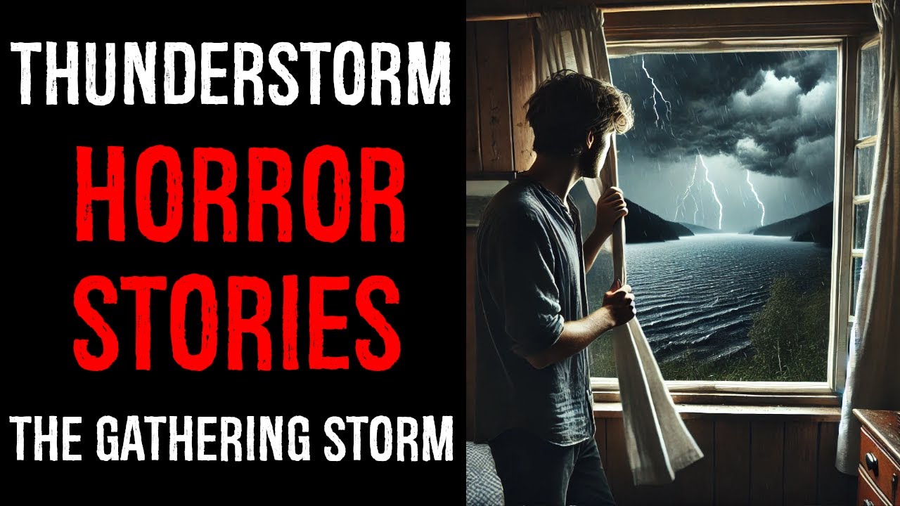 Thunderstorm Horror Stories | The Gathering Storm - YouTube