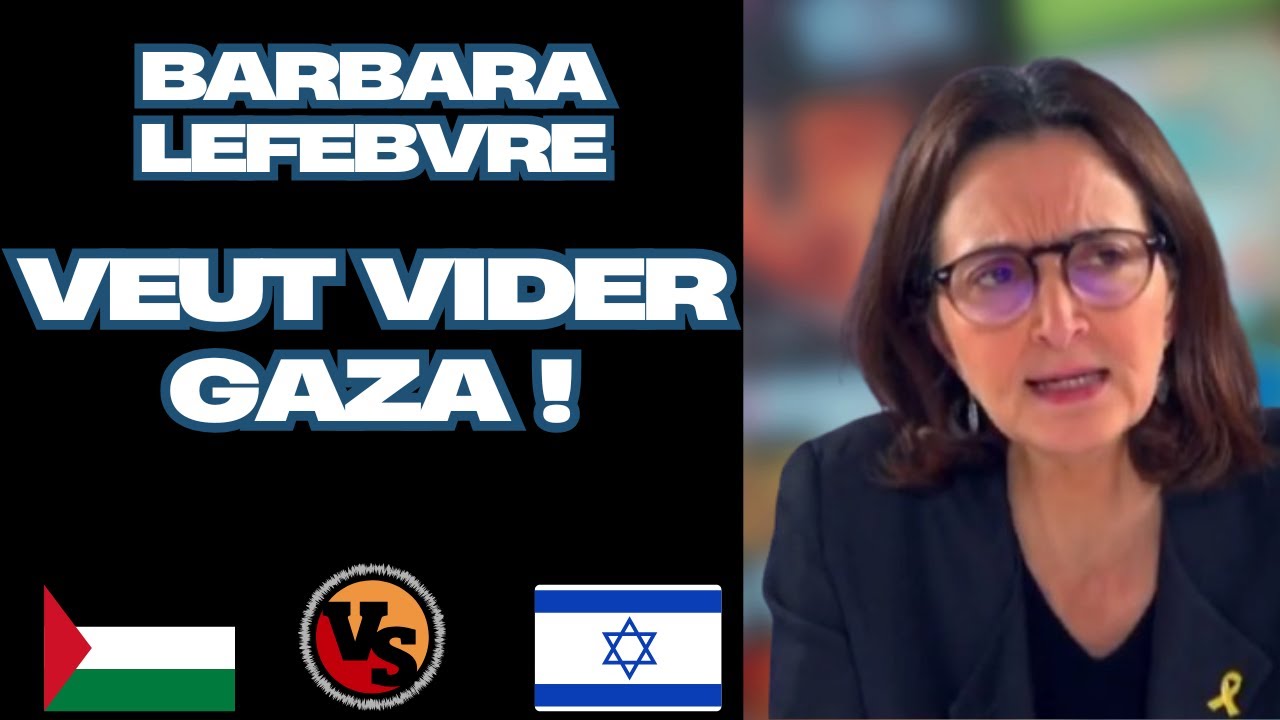 Pour Barbara Lefebvre, il faut vider la bande de Gaza ! - YouTube