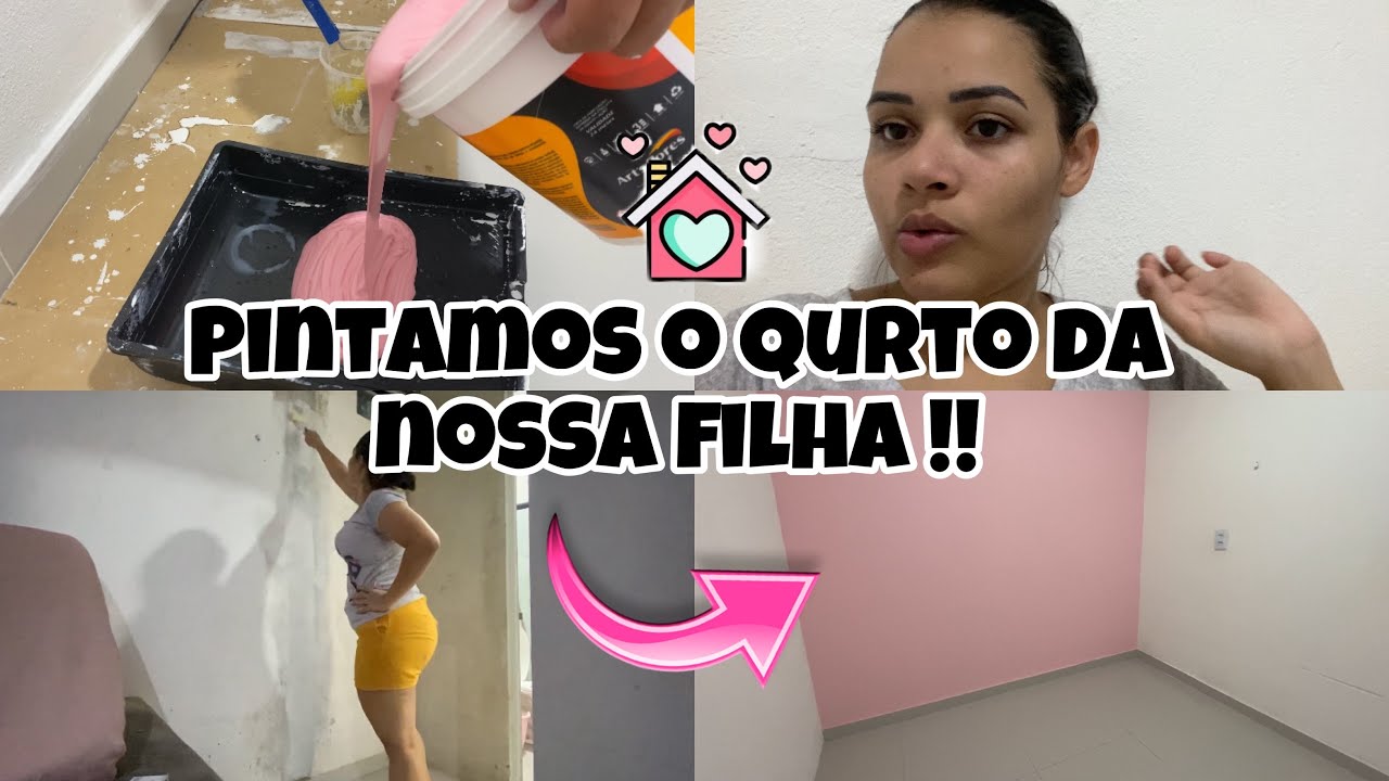 Vlog Pintamos O Quarto Da Nossa Filha Ficou Lindo TambÉm Pintamos A