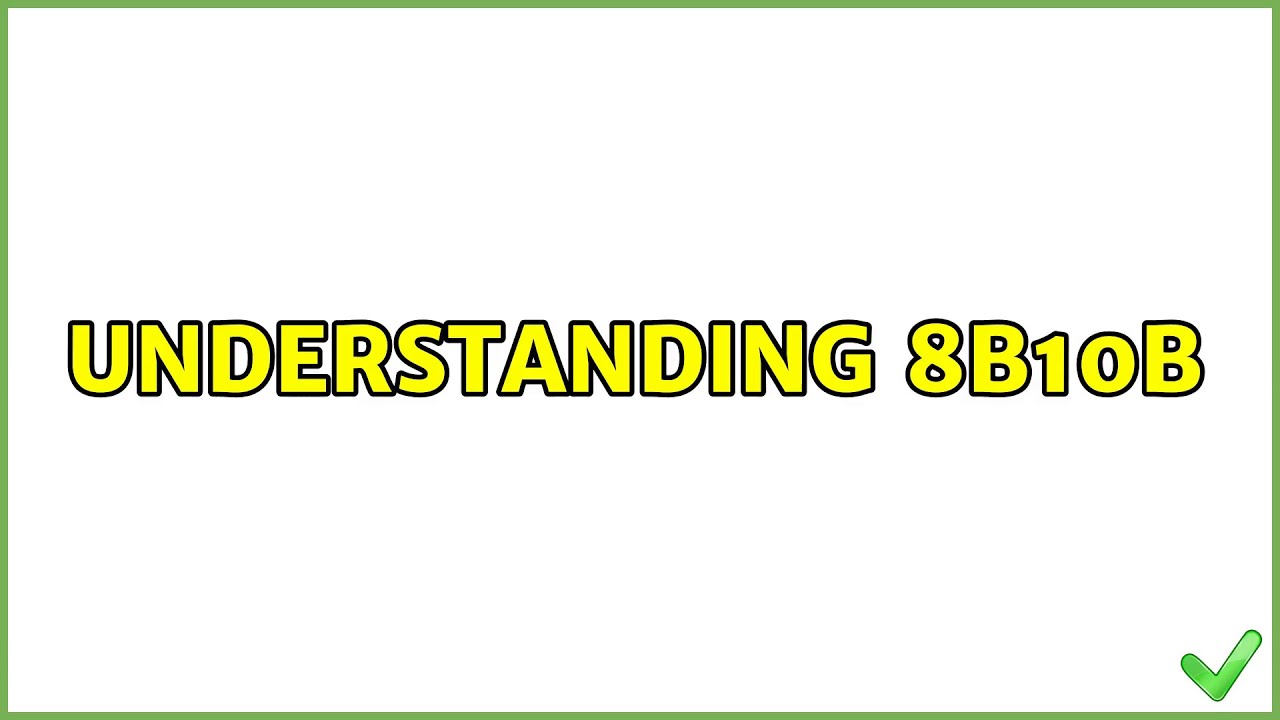 Understanding 8b10b - YouTube
