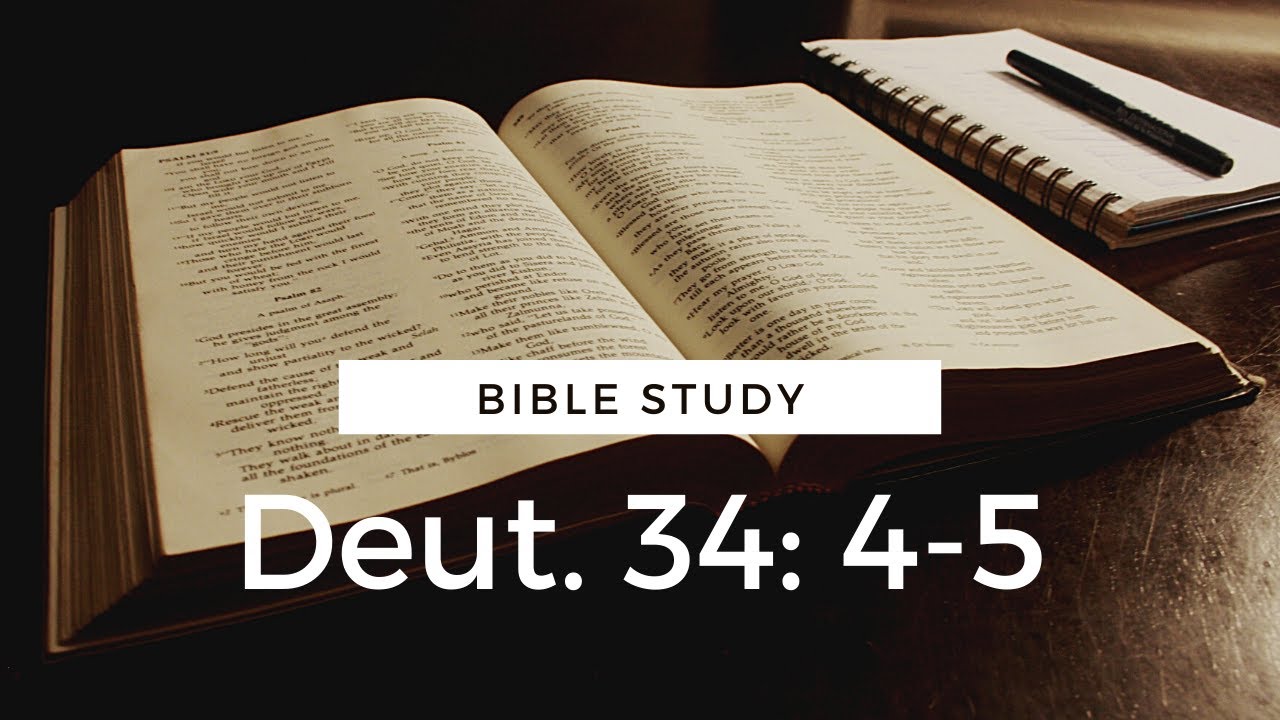 Deuteronomy 34: 4-5 - Deuteronomy 34: 4-5 - Bible Portal